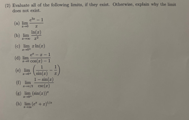 Solved (2) Evaluate all of the following limits, if they | Chegg.com