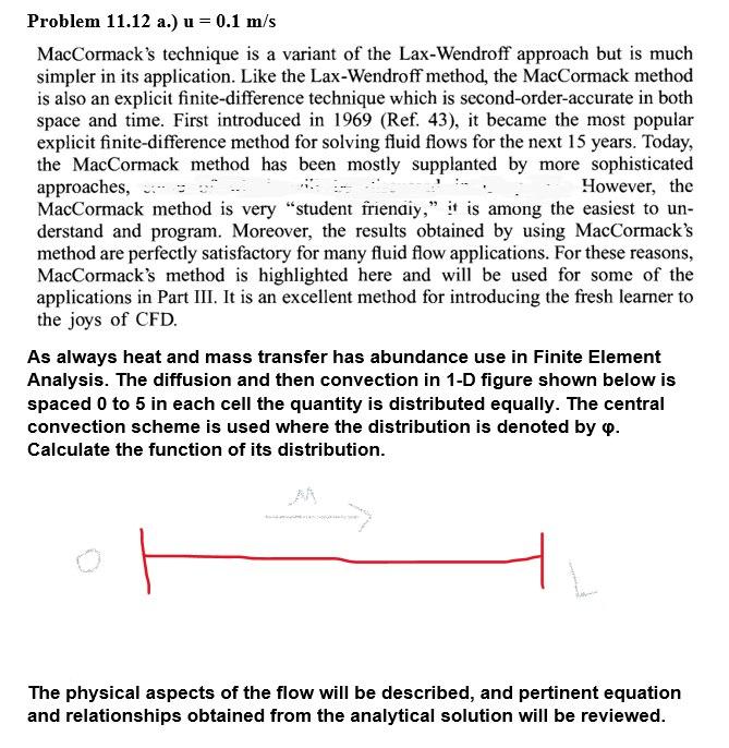 Solved Problem 11.12 a.) u = 0.1 m/s MacCormack's technique | Chegg.com