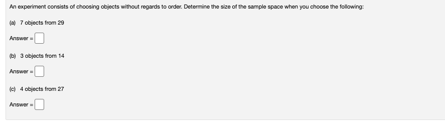 Solved An experiment consists of choosing objects without | Chegg.com