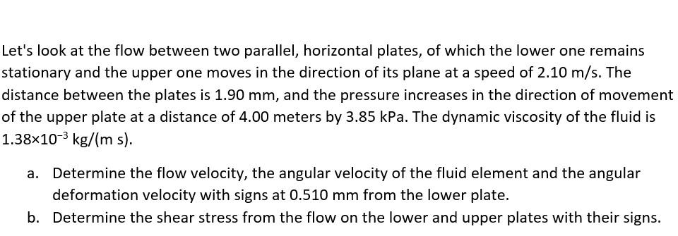 Solved Let's look at the flow between two parallel, | Chegg.com