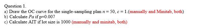Solved Question 1. a) Draw the OC curve for the | Chegg.com