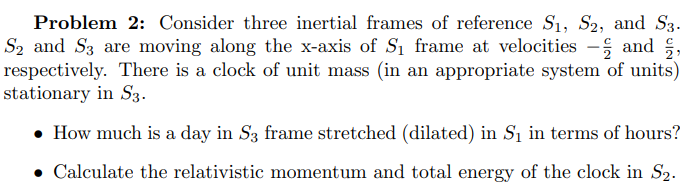 Solved Problem 2: Consider three inertial frames of | Chegg.com