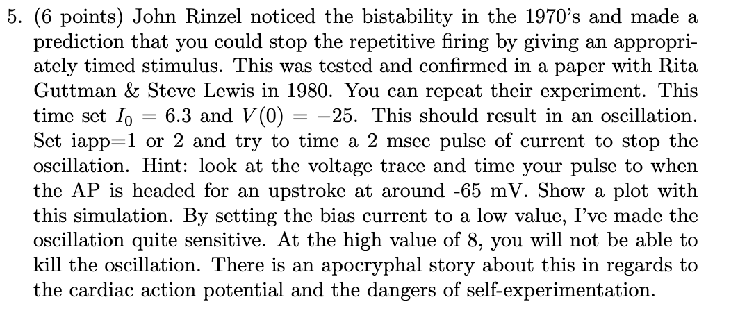 Solved (6 points) John Rinzel noticed the bistability in the | Chegg.com