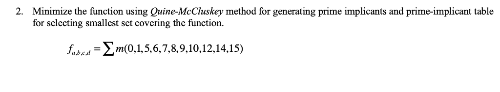 Solved 2. Minimize the function using Quine-McCluskey method | Chegg.com
