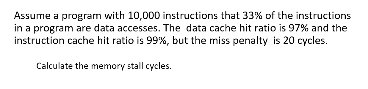 Solved Assume a program with 10,000 instructions that 33% of | Chegg.com