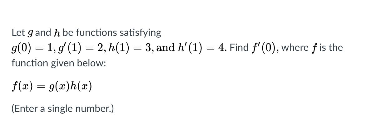 Solved Let g and h be functions satisfying g(0) = 1,9 (1) = | Chegg.com