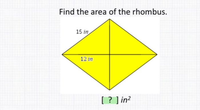 Solved Find the area of the rhombus. 15 in 12 in [? ] in2 | Chegg.com
