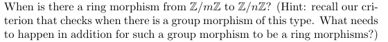 Solved When is there a ring morphism from Z/mZ to Z/nZ ? | Chegg.com
