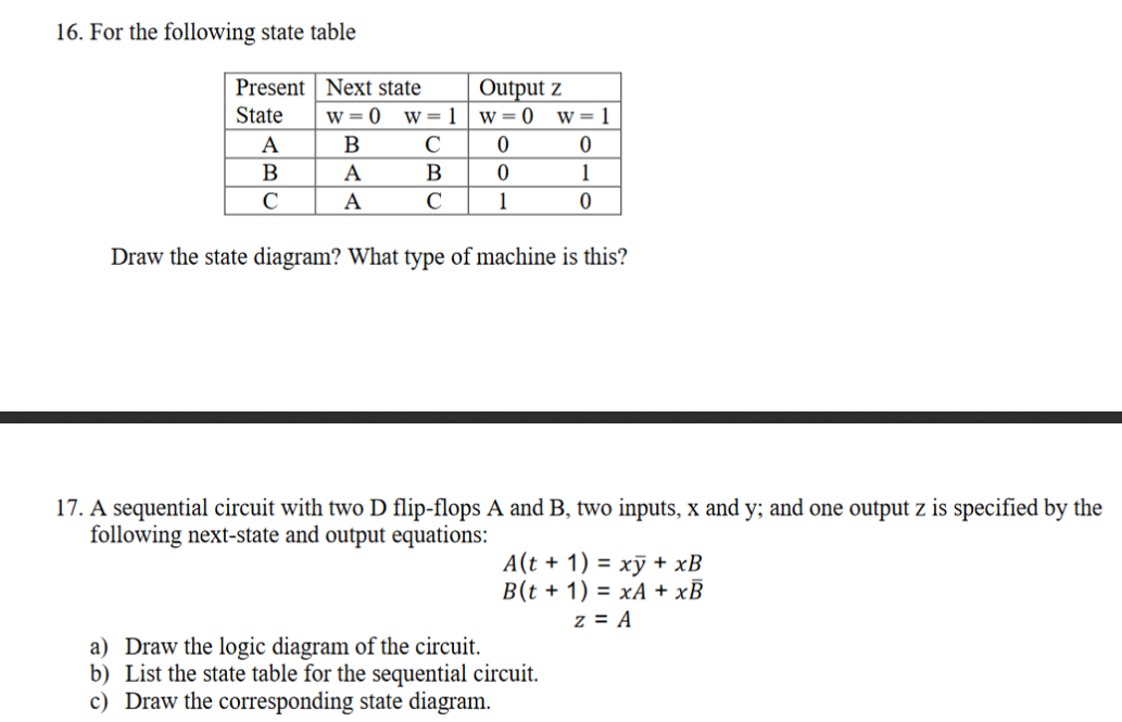 Solved 16. For the following state table Present Next state | Chegg.com