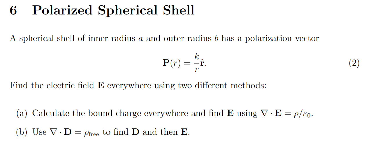 Solved 6 Polarized Spherical Shell A spherical shell of | Chegg.com