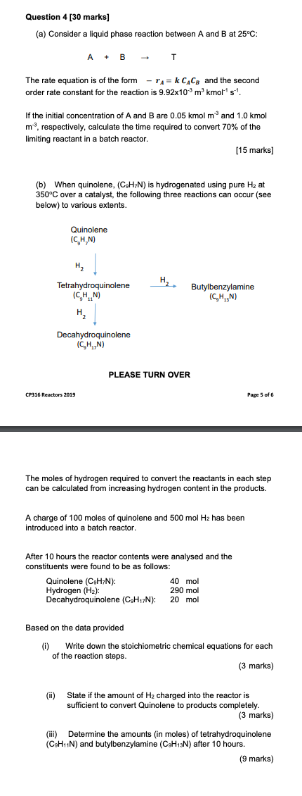 Solved Question 4 [30 marks] (a) Consider a liquid phase | Chegg.com