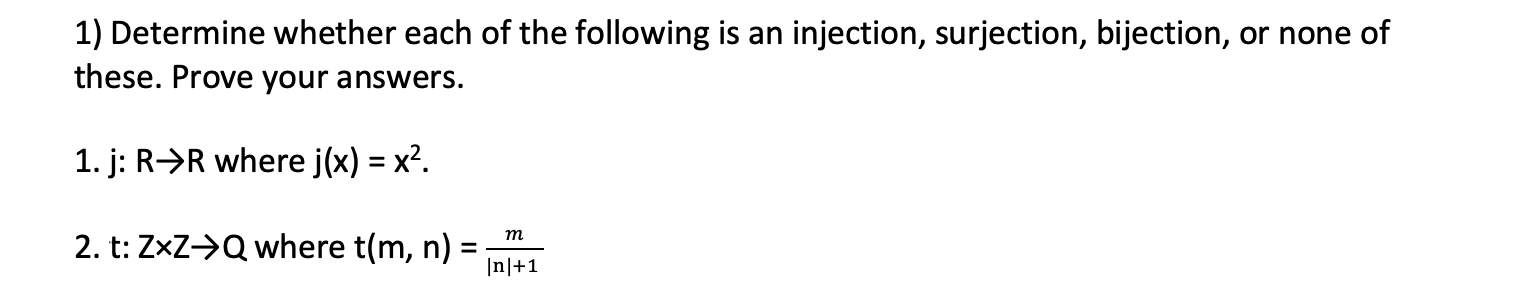 Solved 1 Determine Whether Each Of The Following Is An
