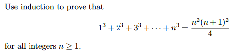 Solved Use induction to prove that 13+23+33+⋯+n3=4n2(n+1)2 | Chegg.com