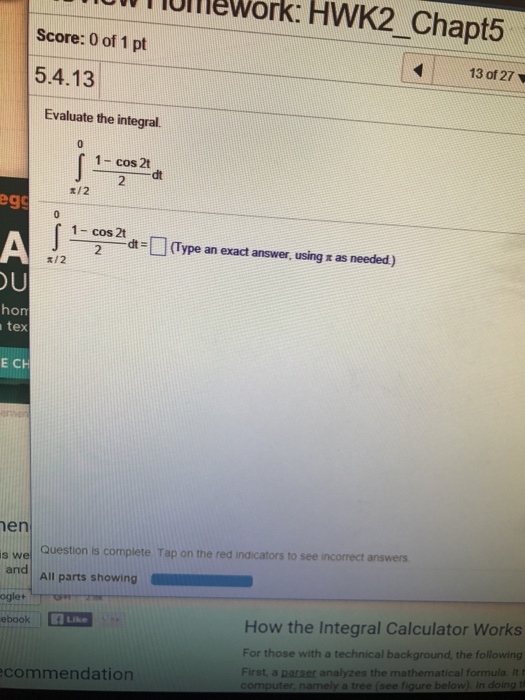 Solved Evaluate the integral. integral^0_pi/2 1 - cos 2t/2 | Chegg.com