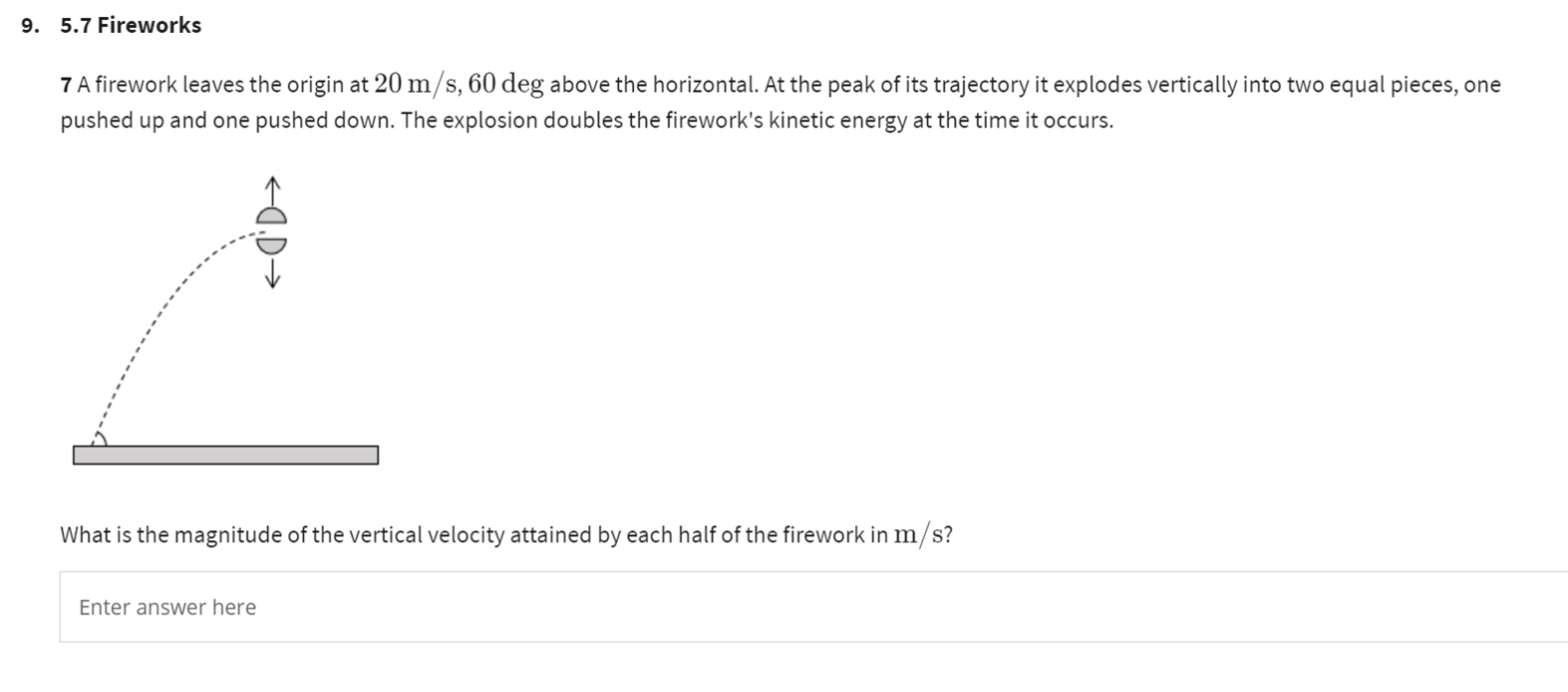 Solved 7 A firework leaves the origin at 20 m/s,60deg above | Chegg.com