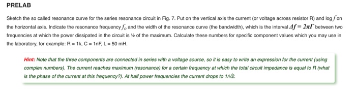 Solved PRELAB Sketch the so called resonance curve for the | Chegg.com