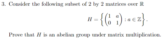 Solved Consider the following subset of 2 by 2 matrices over | Chegg.com