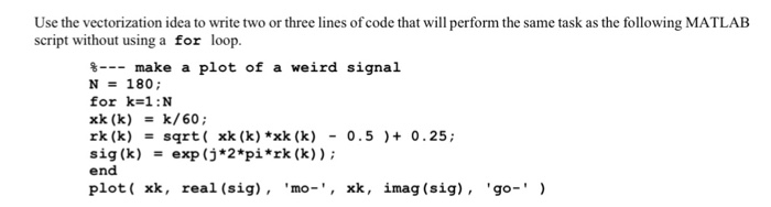 Solved Use the vectorization idea to write two or three | Chegg.com