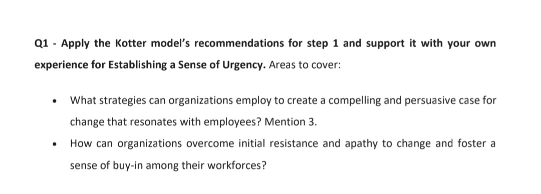 Solved Q1 - ﻿Apply the Kotter model's recommendations for | Chegg.com