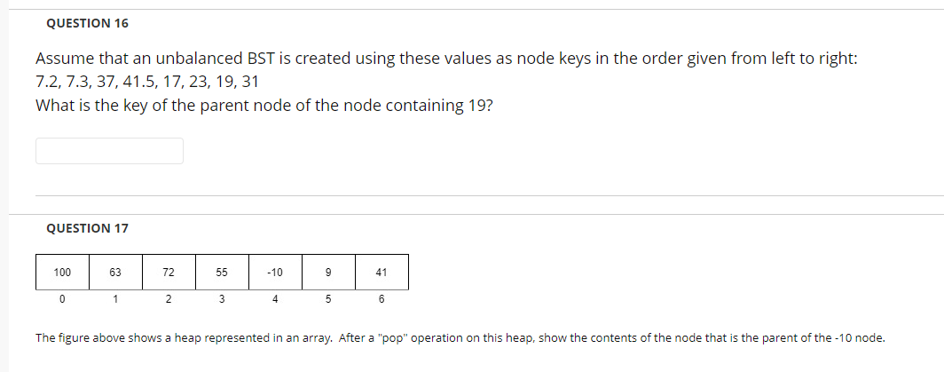 Solved QUESTION 16 Assume that an unbalanced BST is created | Chegg.com