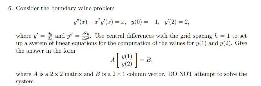 Solved 6. Consider the boundary value problem y" (x) + | Chegg.com