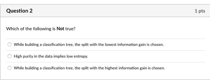 Solved Question 1 1 pts (TP+TN) Accuracy ?(TP+TN+FP+FN) The | Chegg.com