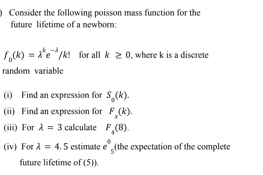 Solved Consider the following poisson mass function for the | Chegg.com