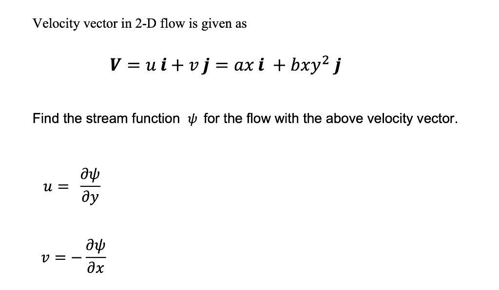 Solved Velocity vector in 2-D flow is given as | Chegg.com