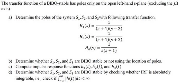 Solved The transfer function of a BIBO-stable has poles only | Chegg.com