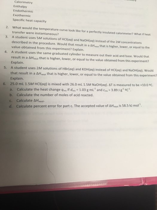 Solved Calorimetry Enthalpy Endothermic Exothermic Specific | Chegg.com