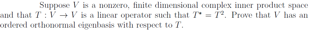 Solved Suppose V is a nonzero, finite dimensional complex | Chegg.com