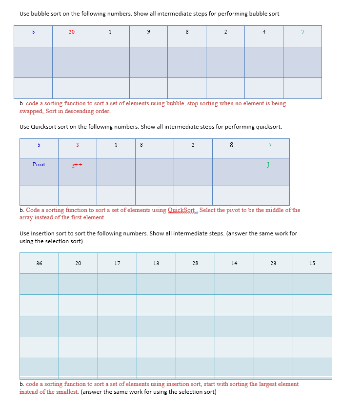 Solved In C++ for bubble sort, quicksort and insertion sort. | Chegg.com