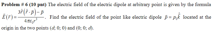 Solved Problem # 6(10pnt) The electric field of the electric | Chegg.com