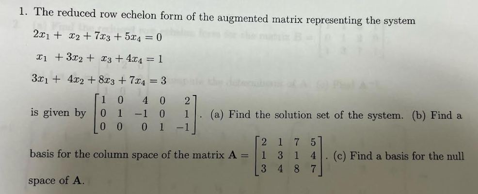 Solved 1. The reduced row echelon form of the augmented | Chegg.com