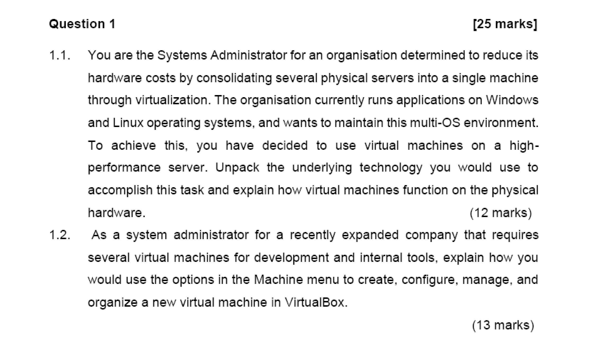 Solved Question 1 [25 ﻿marks] 1.1. ﻿You are the Systems | Chegg.com