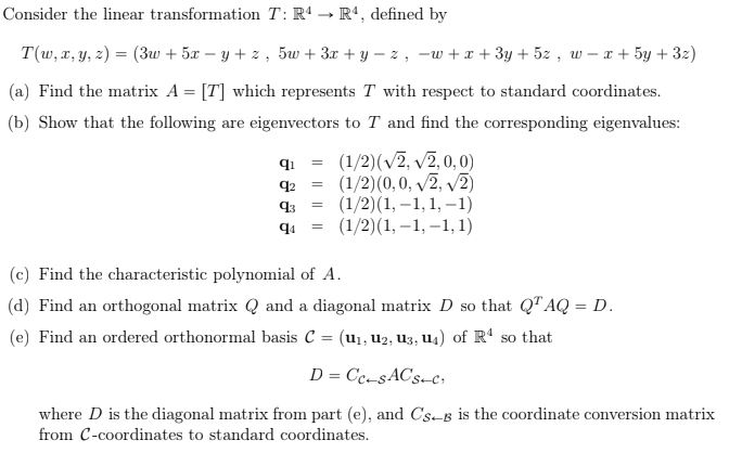 Solved Consider the linear transformation T: R R4, defined | Chegg.com