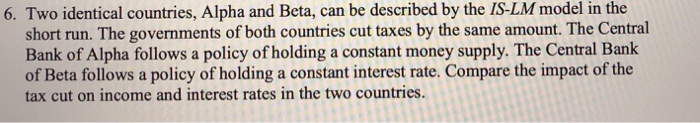 Solved 6. Two identical countries, Alpha and Beta, can be | Chegg.com