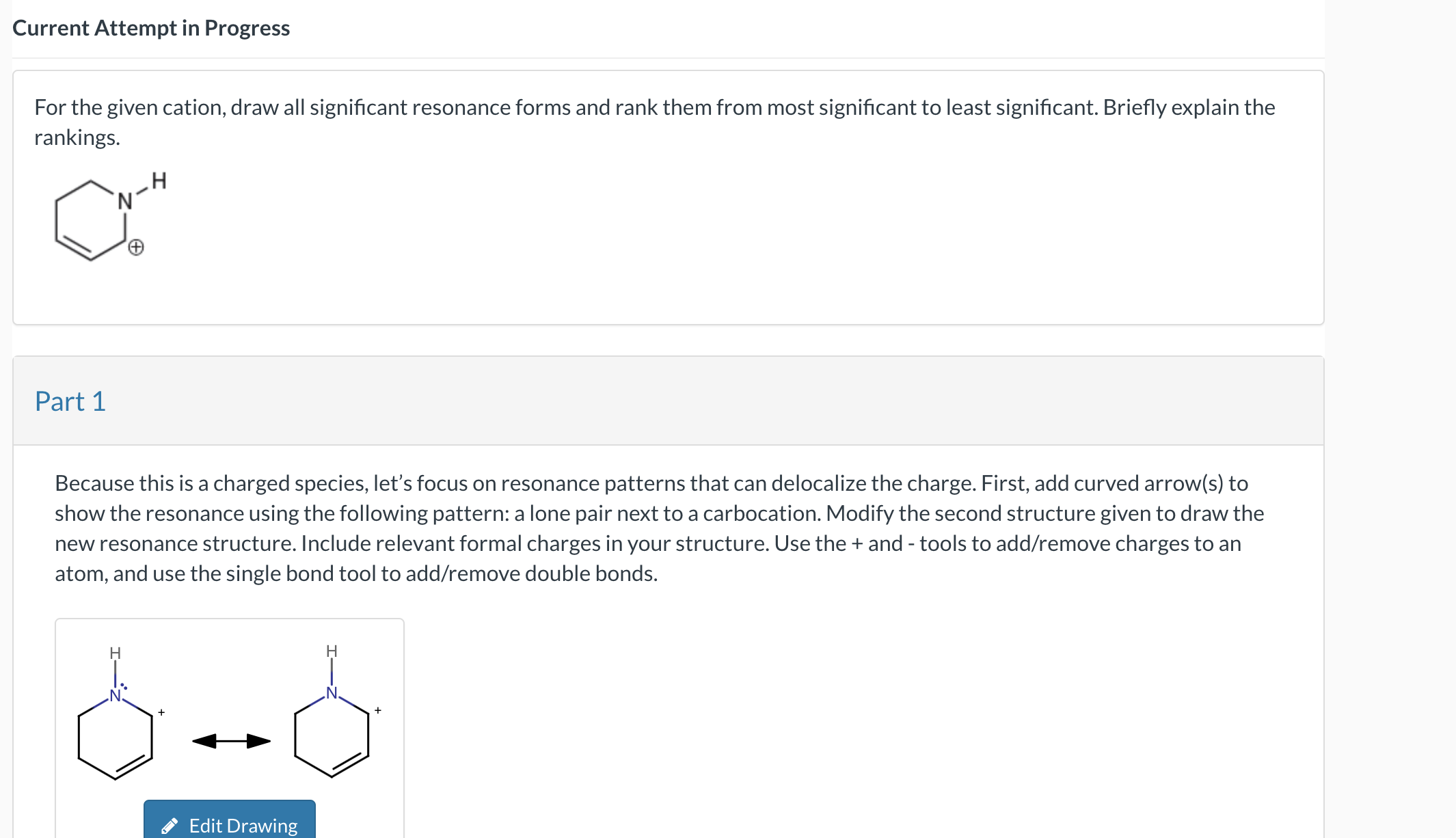 Solved Current Attempt in ProgressFor the given cation, draw | Chegg.com