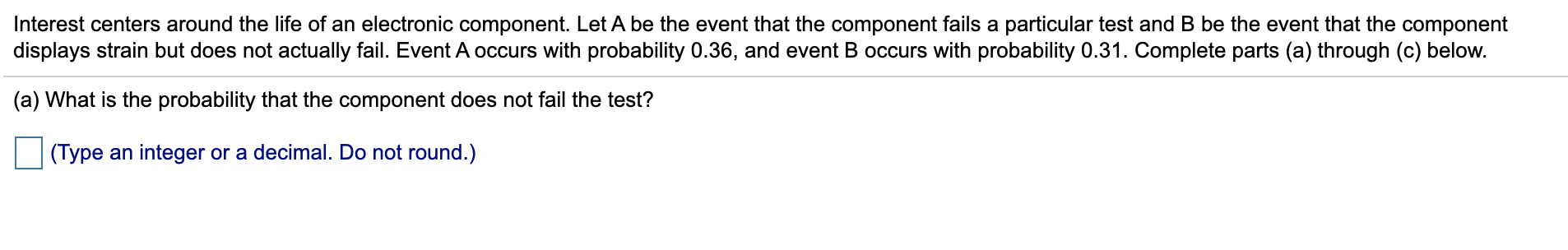 Solved (a) What is the probability that the component does | Chegg.com