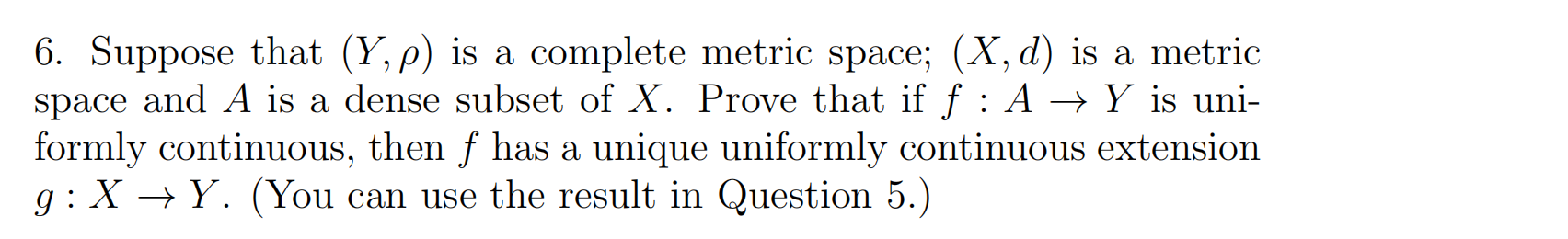 6. Suppose that (Y,ρ) is a complete metric space; | Chegg.com