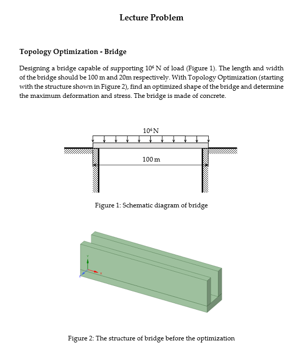 Lecture Problem Topology Optimization - Bridge | Chegg.com