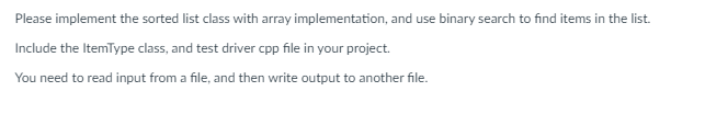 Solved Please Implement The Sorted List Class With Array 0636