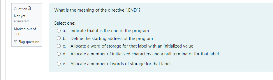Solved What is the meaning of the directive ".END"? Question | Chegg.com
