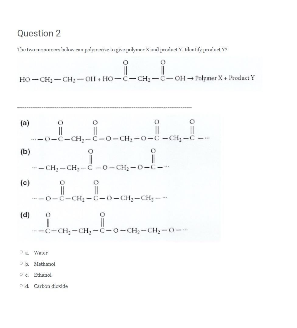Solved Question 2 The two monomers below can polymerize to | Chegg.com
