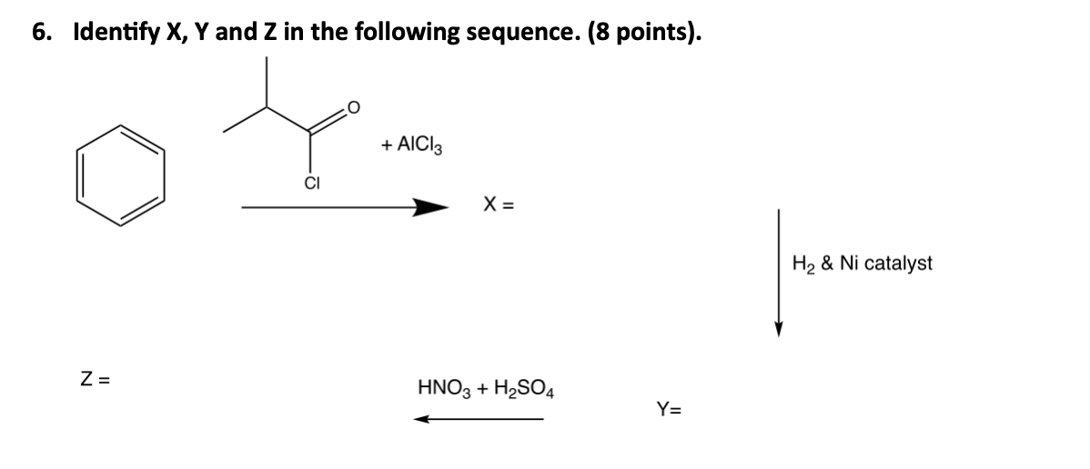 Solved 6 Identify X Y And Z In The Following Sequence 8