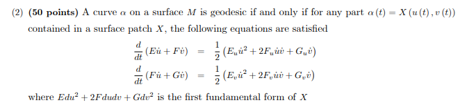 Solved (2) (50 points) A curve a on a surface M is geodesic | Chegg.com