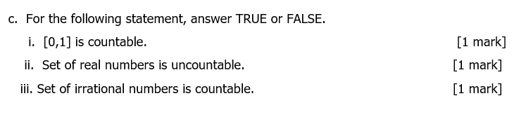 Solved c. For the following statement, answer TRUE or FALSE. | Chegg.com