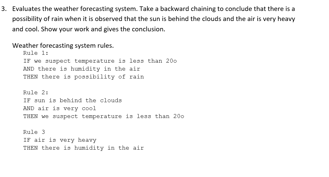 Solved 3. Evaluates the weather forecasting system. Take a | Chegg.com