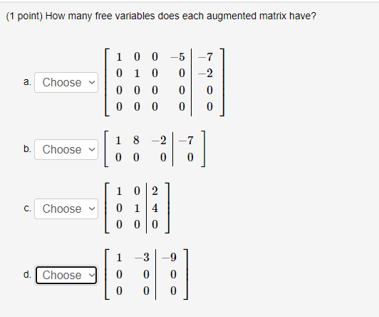 Solved (1 point) How many free variables does each augmented | Chegg.com