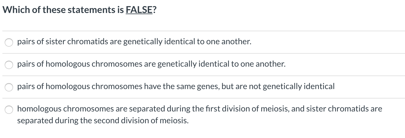 Solved Which of these statements is FALSE? O pairs of sister | Chegg.com
